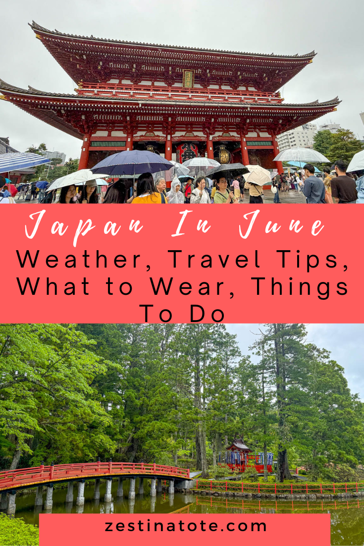 Japan in June: Weather, What to Expect, Travel Tips | Zest In A Tote